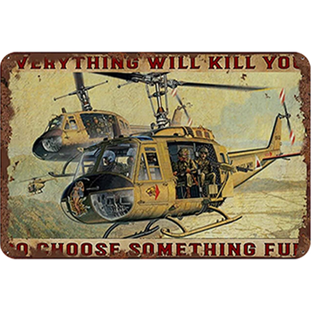 Everything Will Kill You So Choose Something Fun - Metal Tin Signs(8 ...