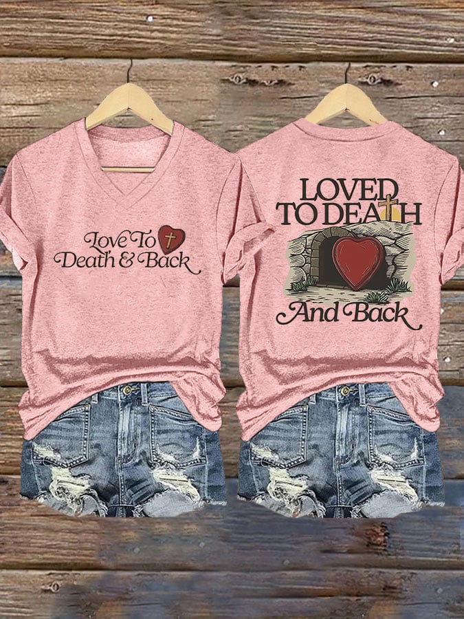 Women's Loved To Death And Back Print T-shirt