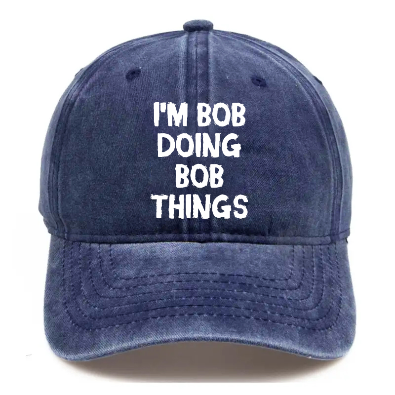 I'm Bob Doing Bob Things Funny Hat