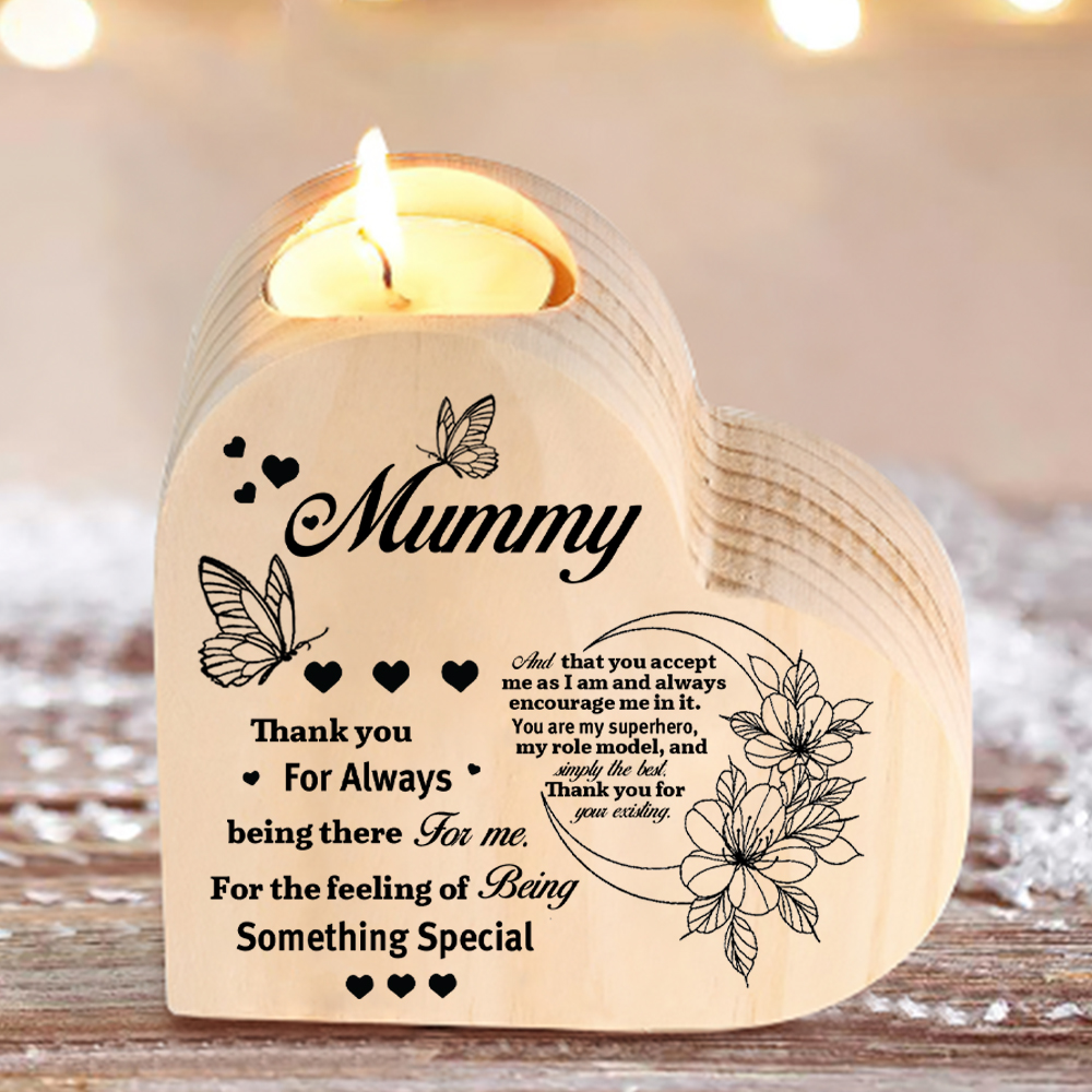 To My Mummy Heart Candle Holder Wooden Candlestick "Thank you For ...