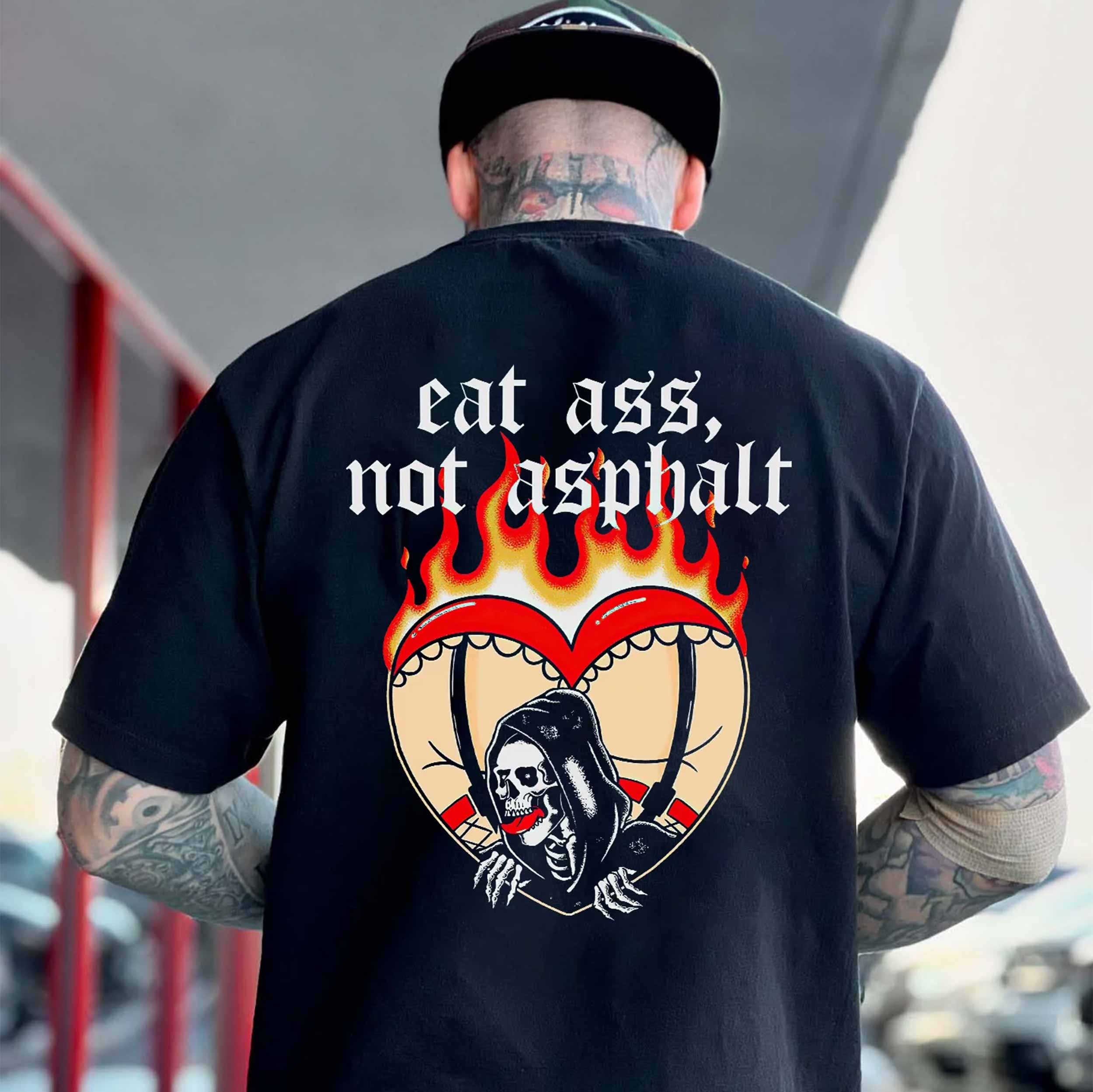 EAT ASS NOT ASPHALT Dirty Skeleton Print Men's T-shirt