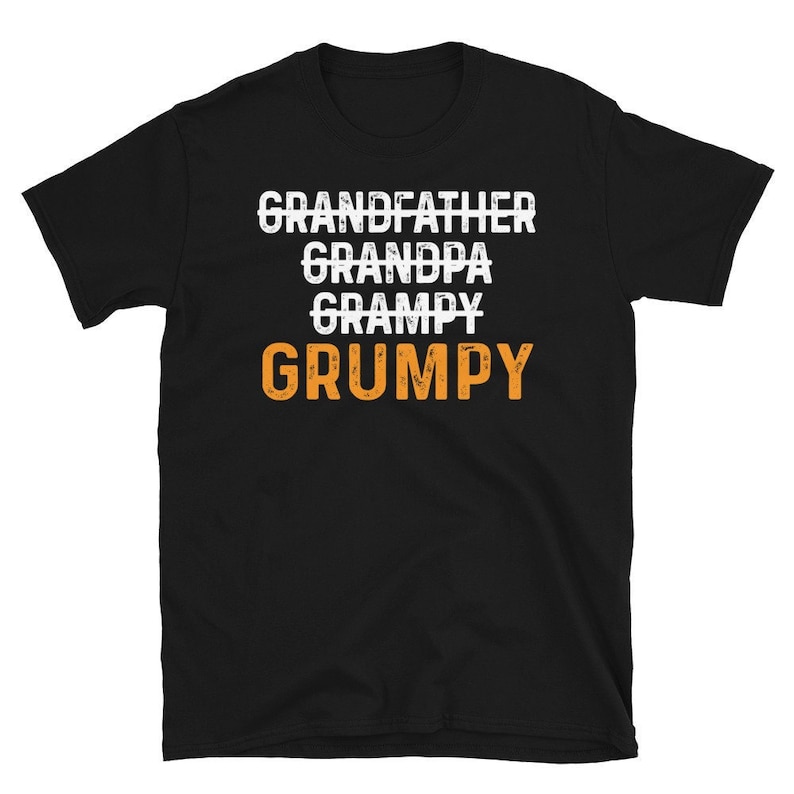Grandfather Grandpa Grampy Grumpy Funny Father's Day T-Shirt, Grandpa ...