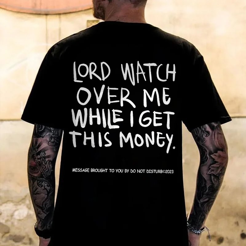 T-SHIRT OF THE WEEK! LORD WATCH OVER ME