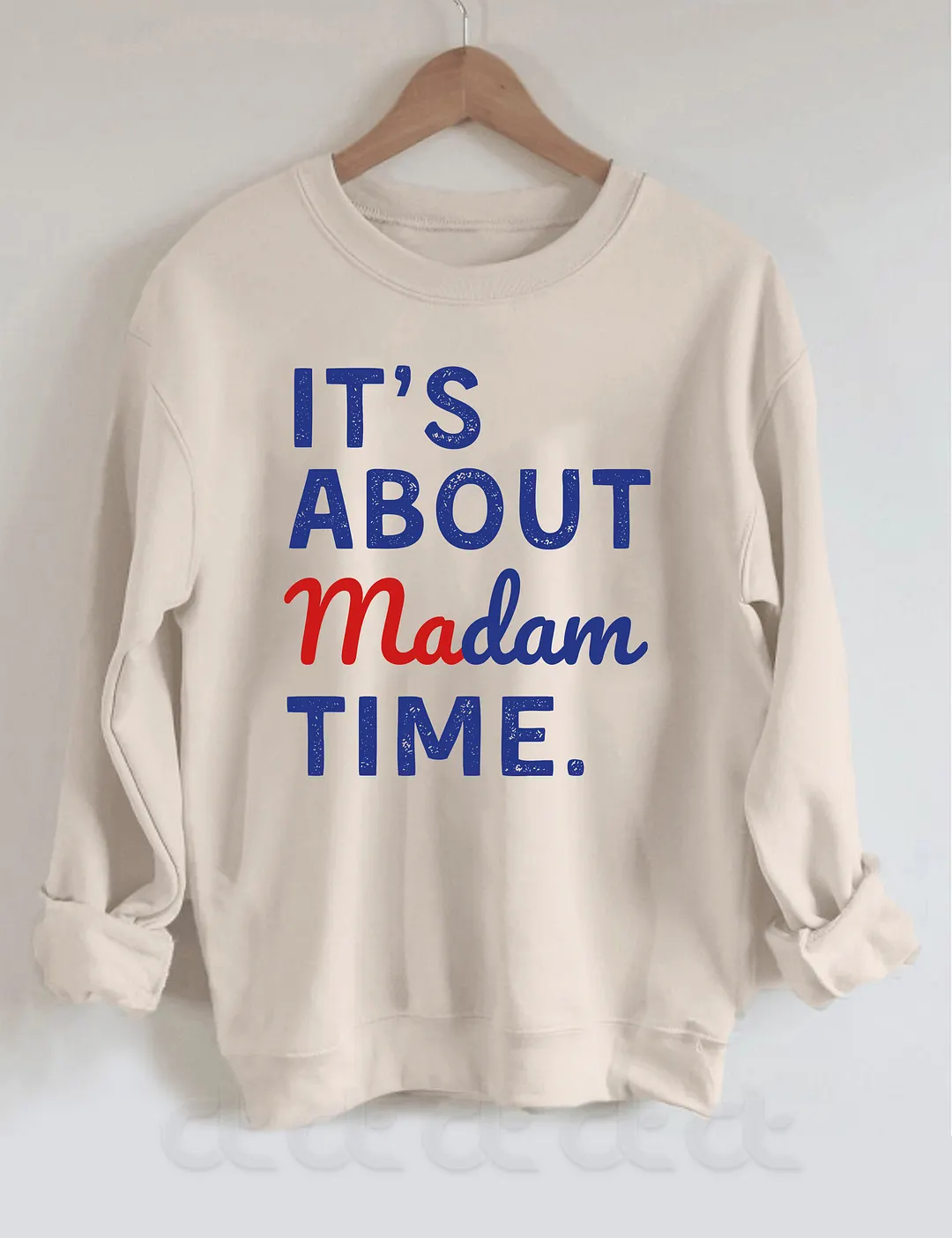 It's About Madam Time Sweatshirt