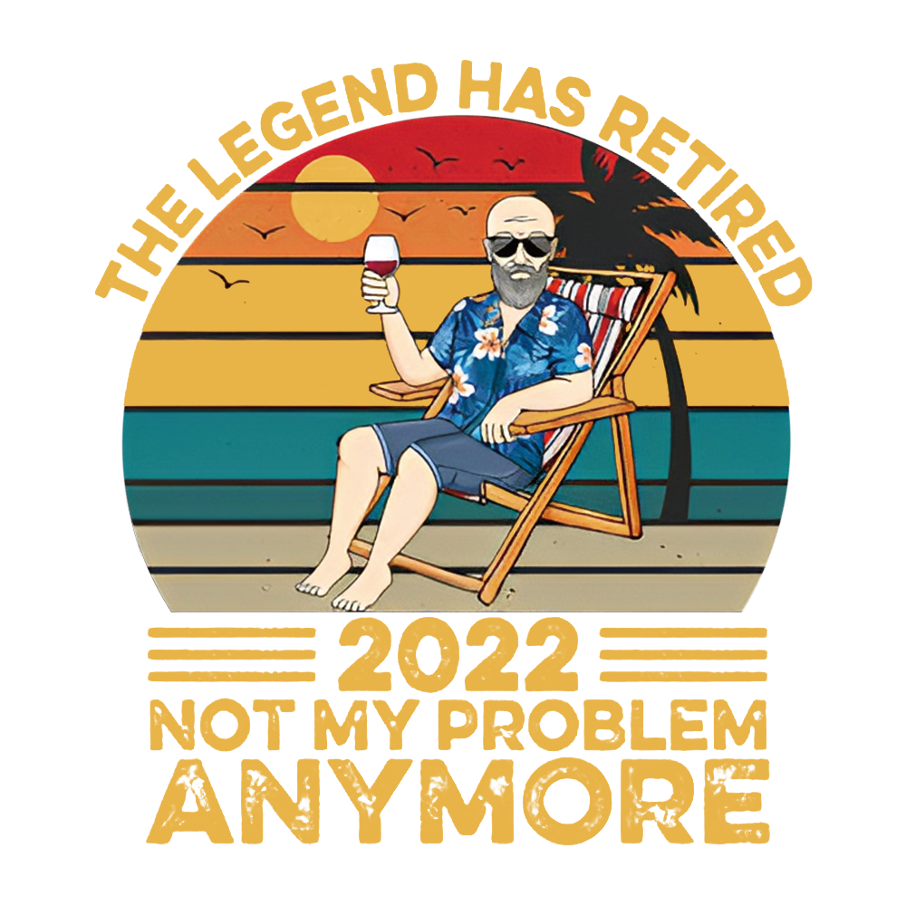 The Legend Has Retired Not My Problem Anymore Vintage Tee - BS0010