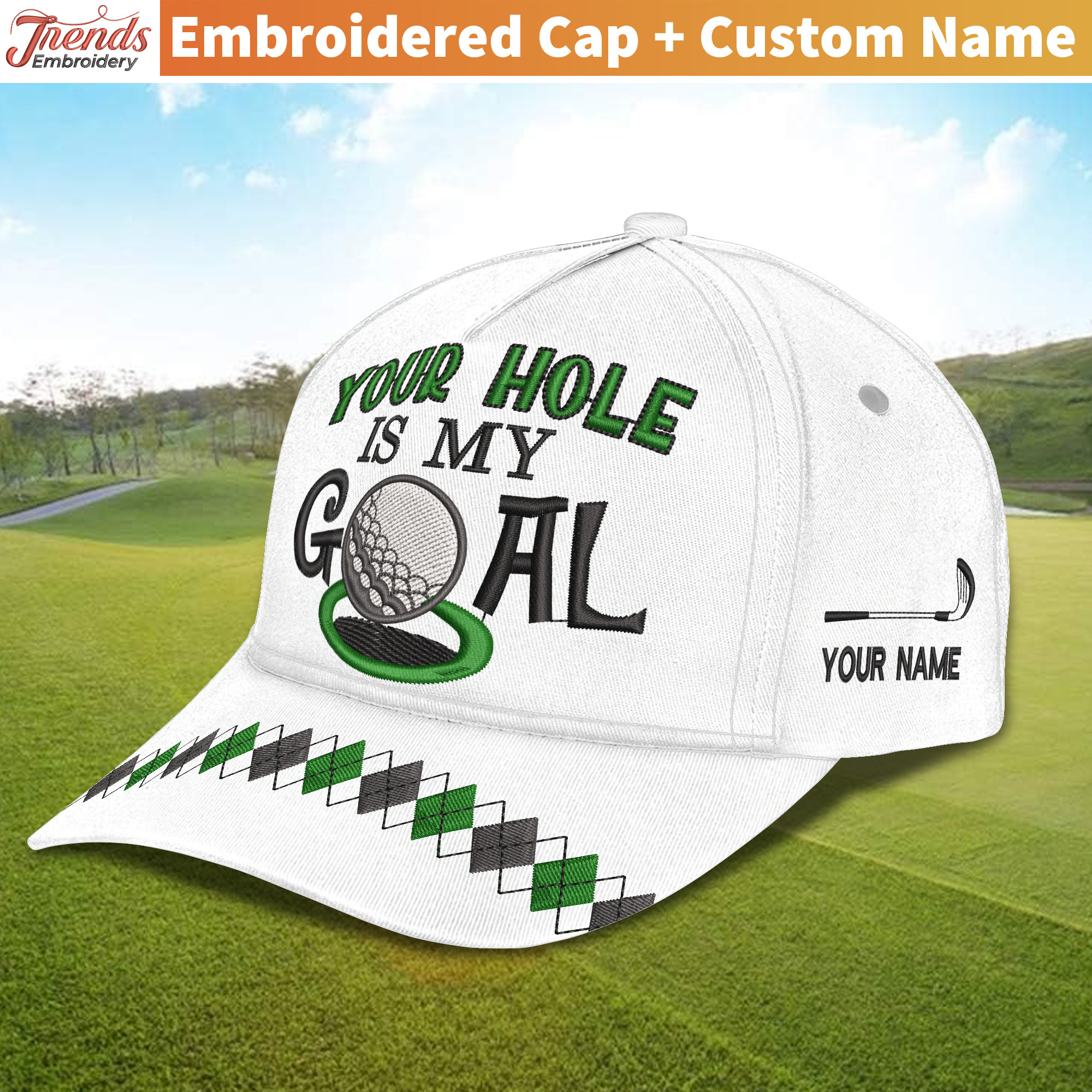 Your Hole Is My Goal Customized Embroidery Golfer Cap (White Ver)