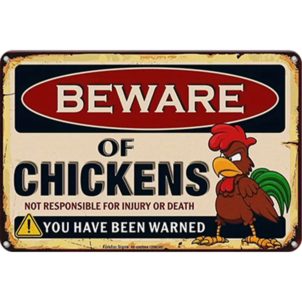 Beware Of Chickens No Responsible For Injury Or Death You Have Been ...