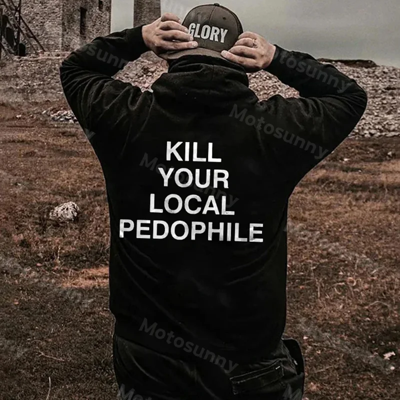 MOTOSUNNY KILL YOUR LOCAL PEDOPHILE Graphic Black Print Hoodie