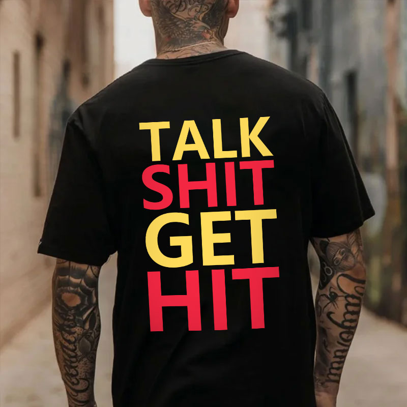TALK SHIT GET HIT Double Color Letter Graphic Black Print T-shirt