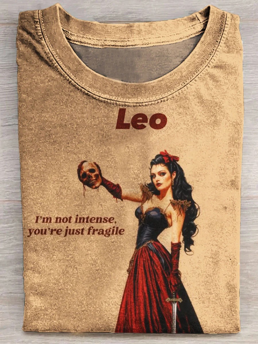Leo I'm Not Intense You're Just Fragile T-shirt
