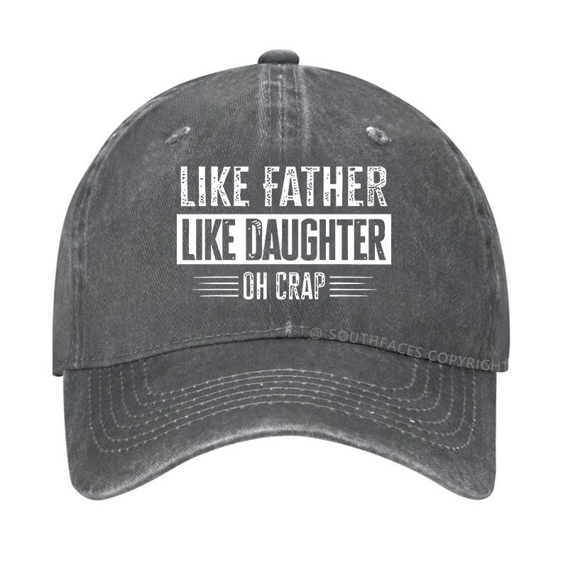 Like Father Like Daughter Oh Crap Hat-Custom Your Name