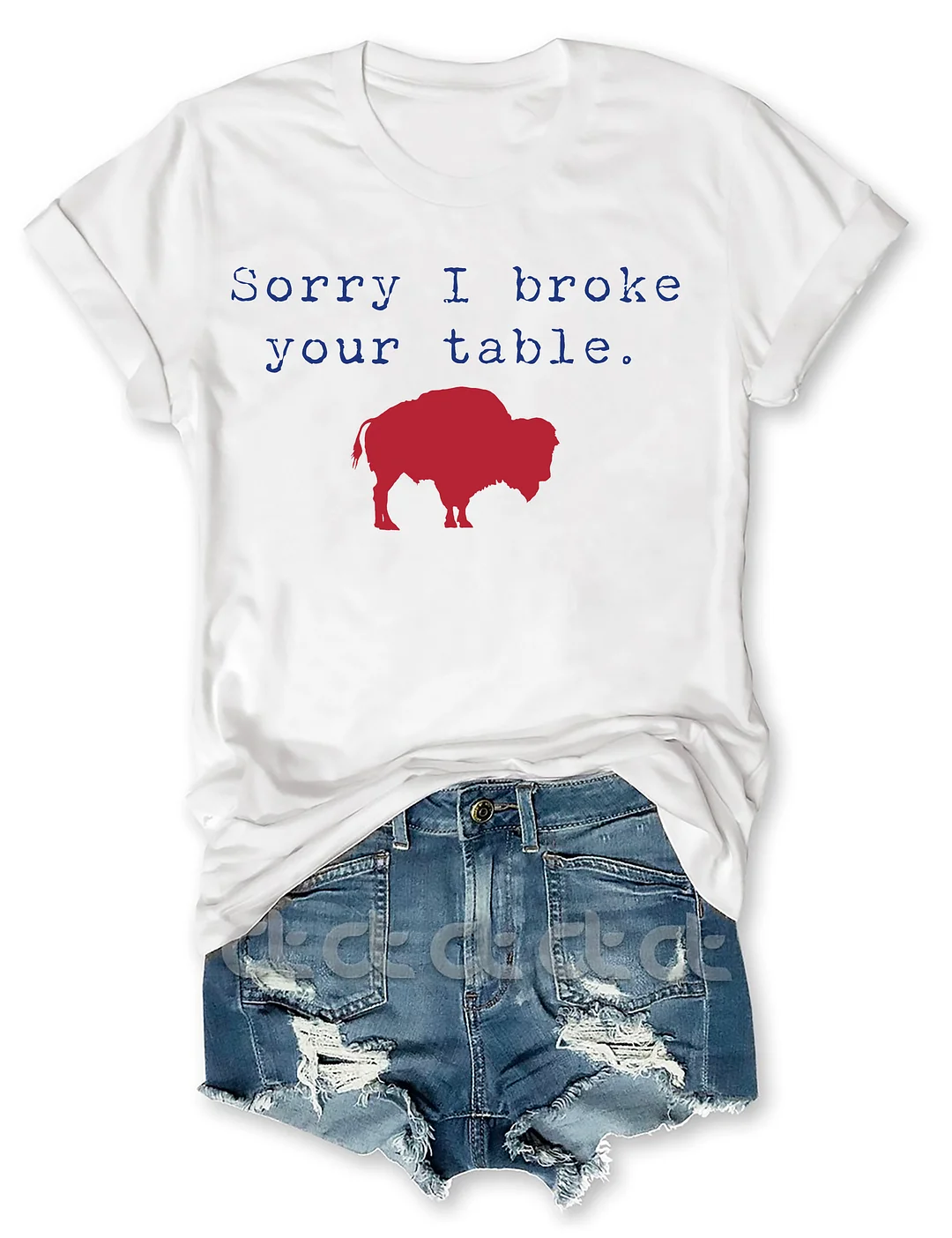 Sorry I Broke Your Table T-Shirt