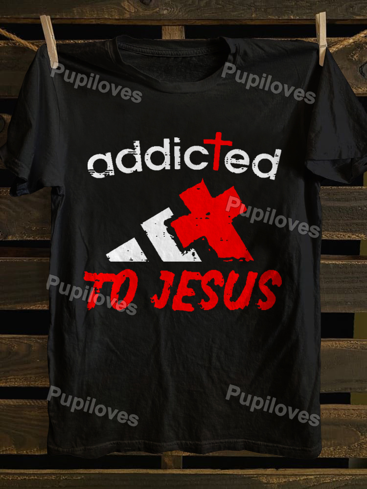 Addicted To Jesus T-shirt