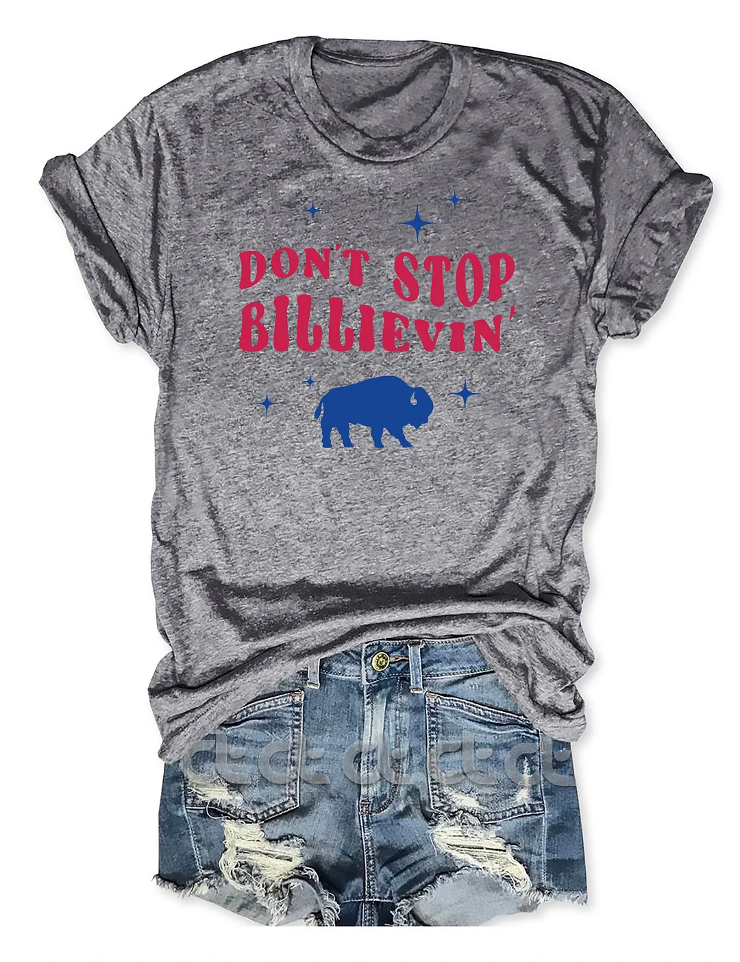 Don't Stop Billievin Buffalo Bills T-Shirt