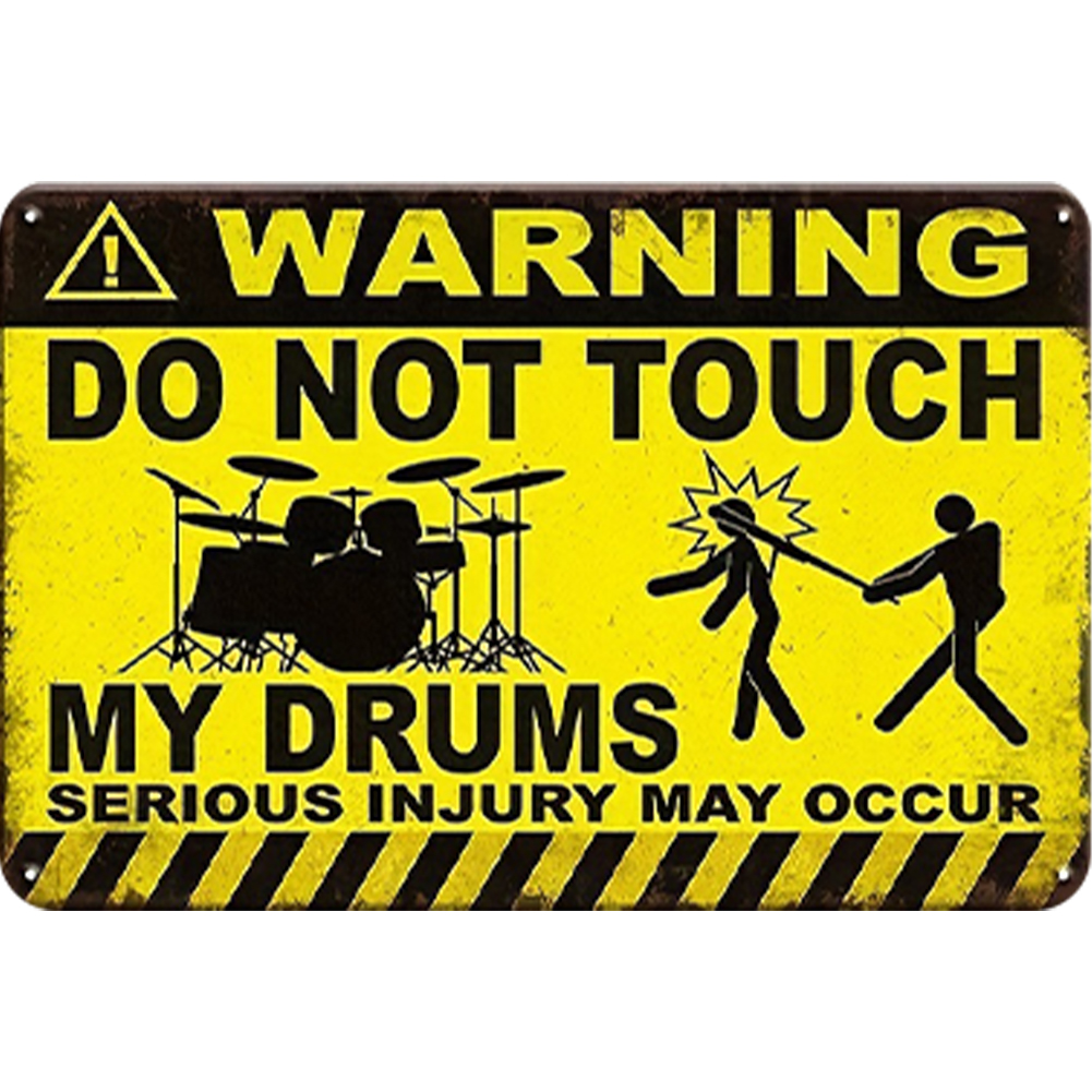 Warning Do Not Touch My Drums - Vintage Metal Signs - 20*30cm/30*40cm ...