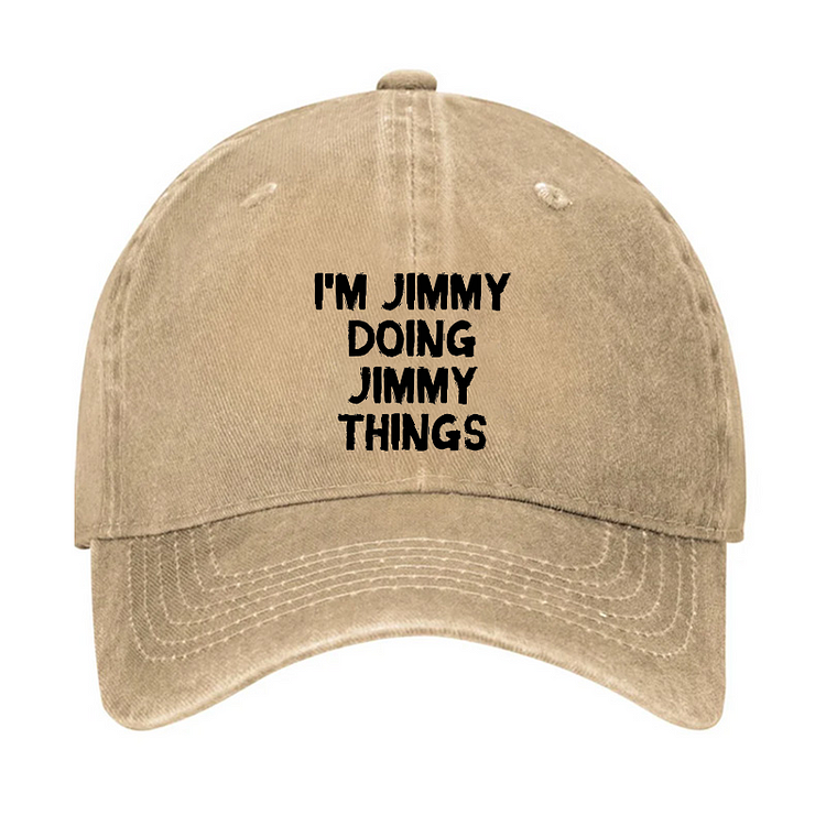 I'M Jimmy Doing Jimmy Things Hat