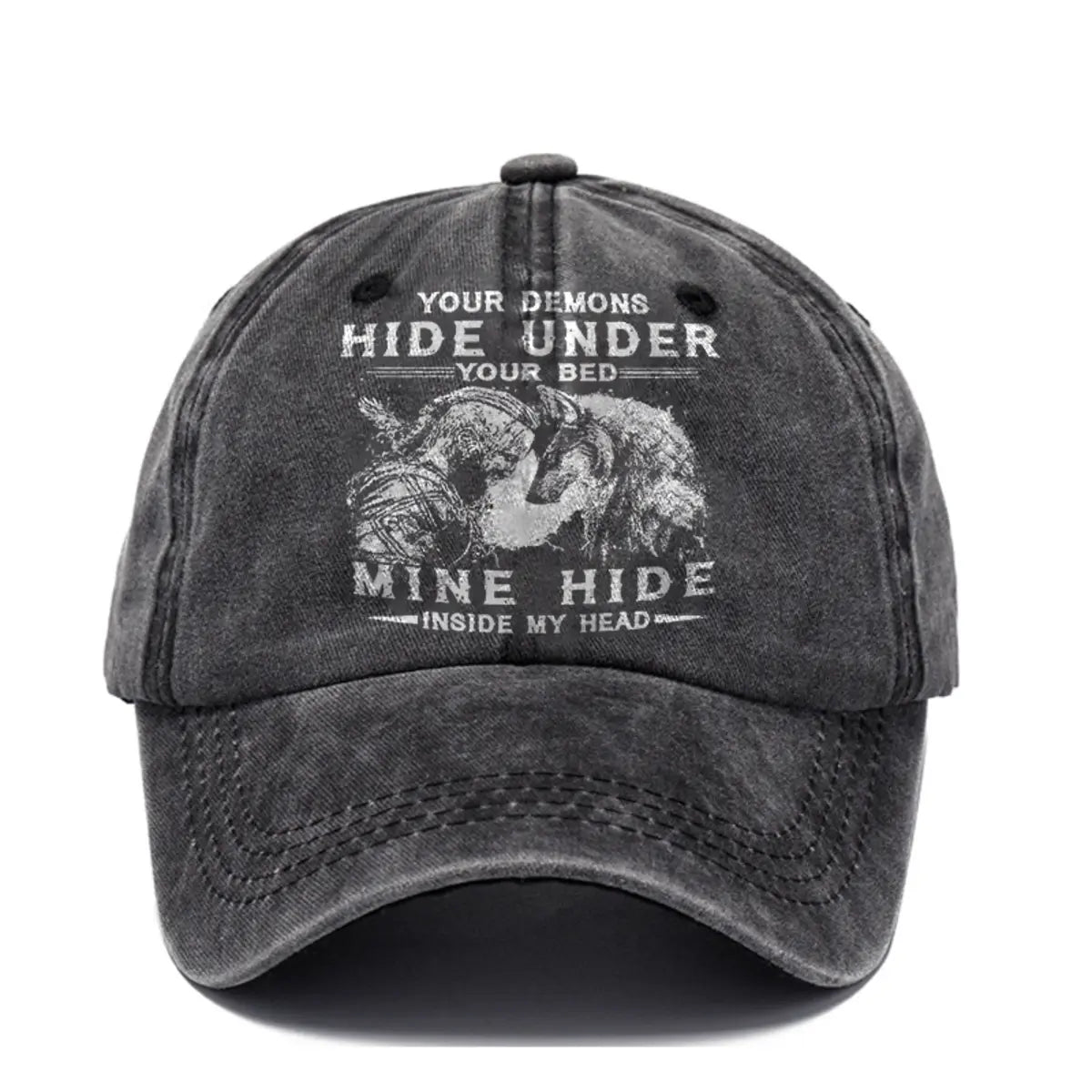 Your Demons Hide Under Your Bed Printed Baseball Cap