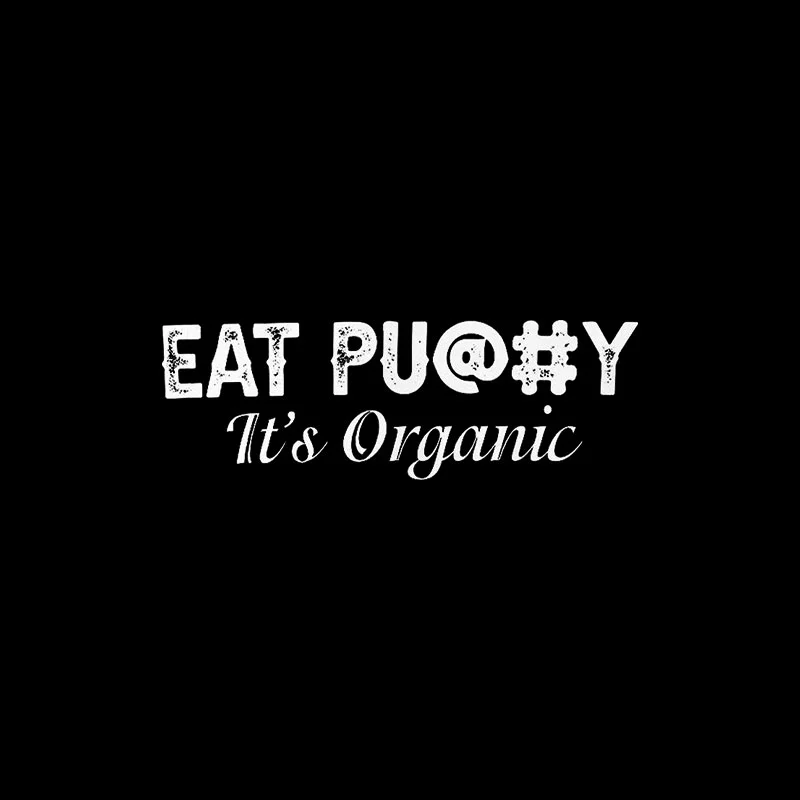 EAT PU@#Y IT'S ORGANIC Black Print T-shirt