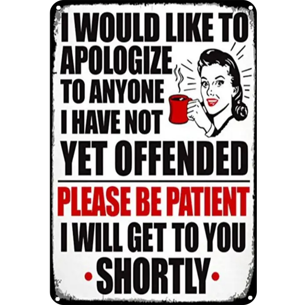 Apology - Metal Tin Signs(8*12Inch/12*16Inch) - Bar