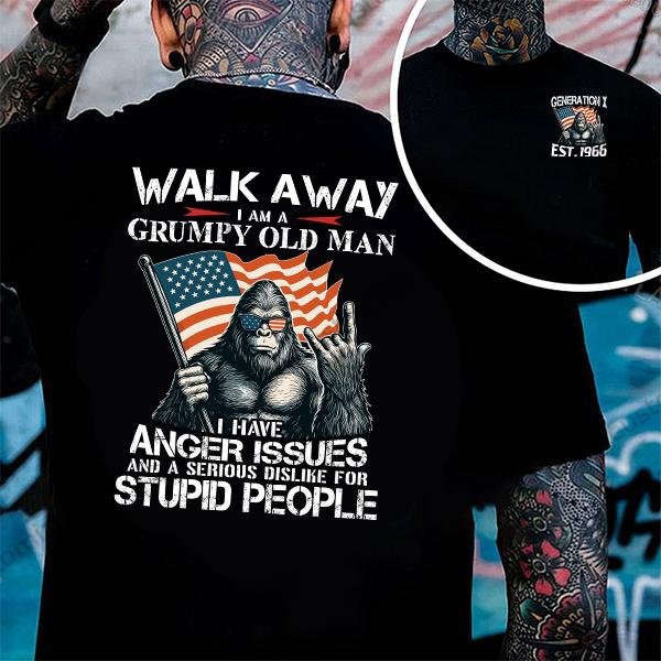 Walk Away Im A Grumpy Old Man Generation X/Boomer Custom Birth Year T ...